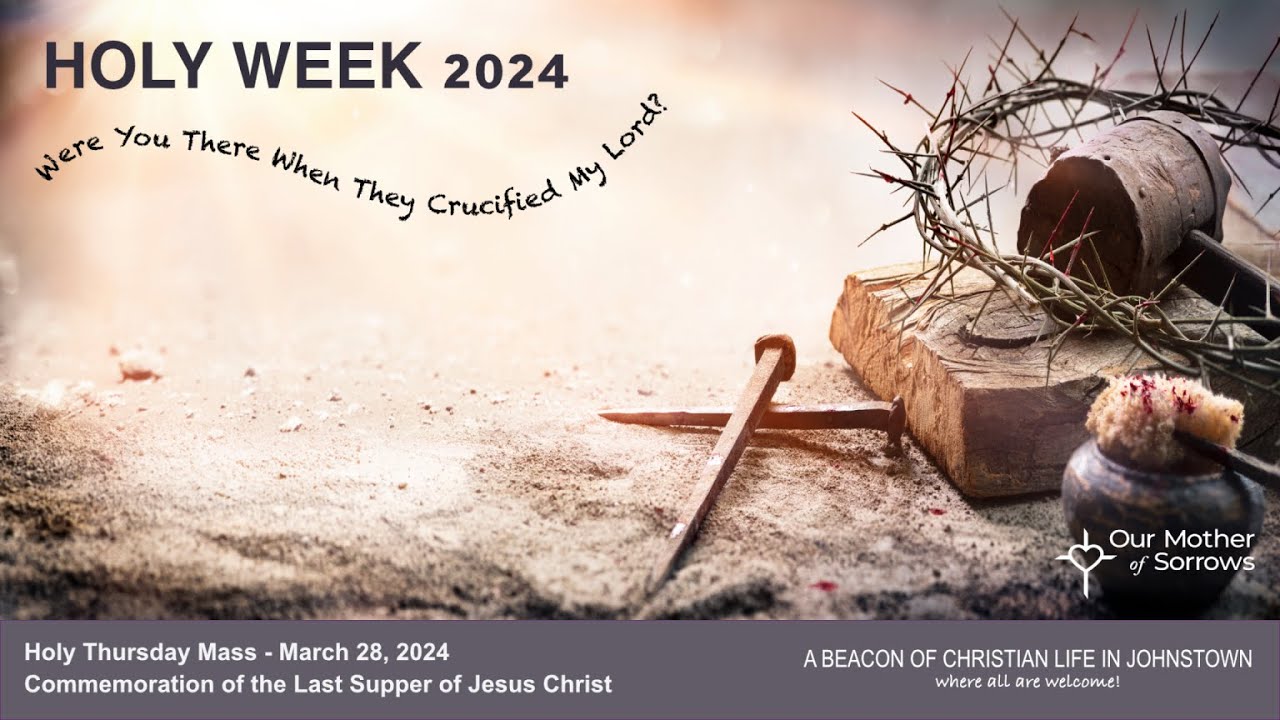 Holy Thursday-Mass of the Lord’s Supper - Live Stream Mass - March 28 ...