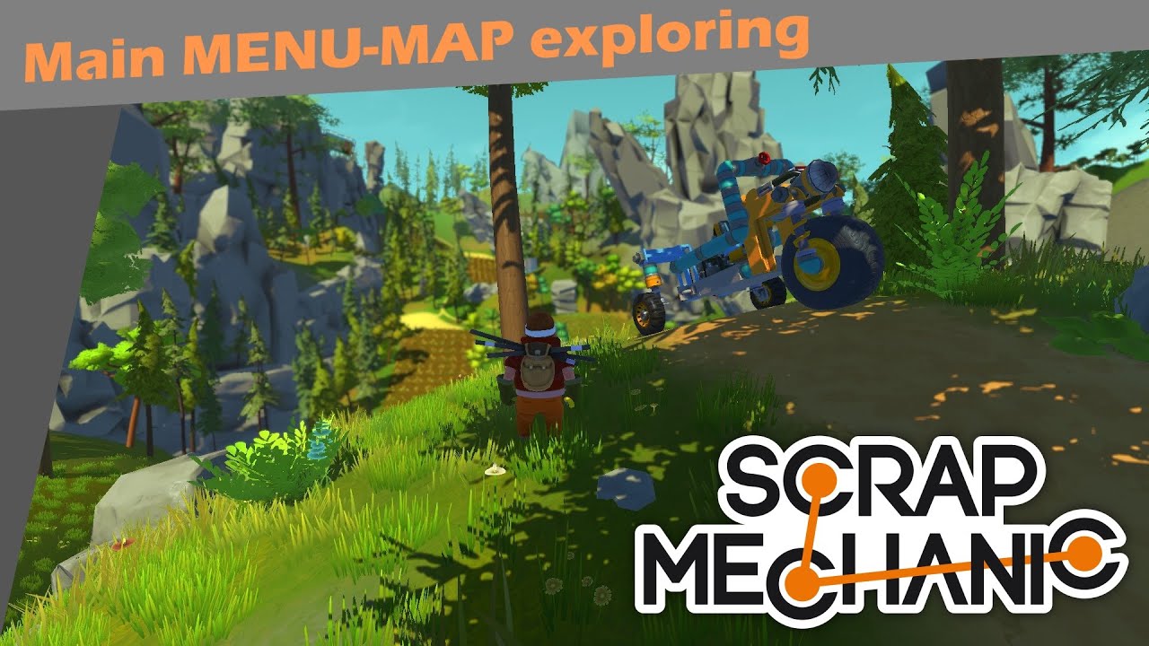 ScrapMechanic's main MENU-MAP exploring :D - YouTube