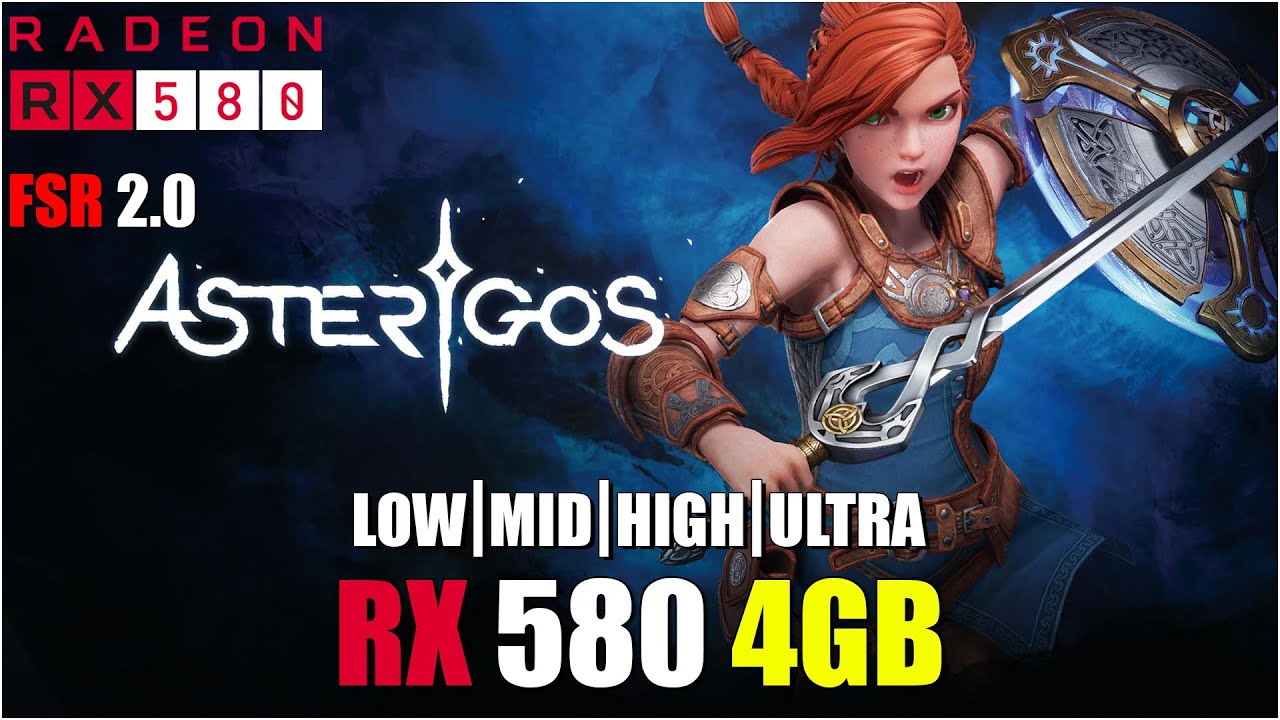 Asterigos: Curse Of The Stars | All Settings Tested | RX 580 4GB FPS ...