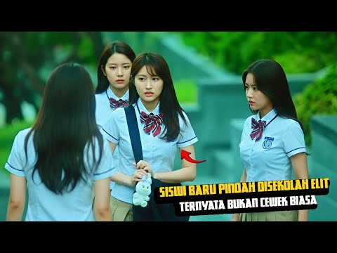AWALANYA SISWI BARU DIBULLY DISEKOLAH ELITE - MEREKA TERDIAM SAAT TAU SOSOK ASLINYA BERBAHAYA! FULL