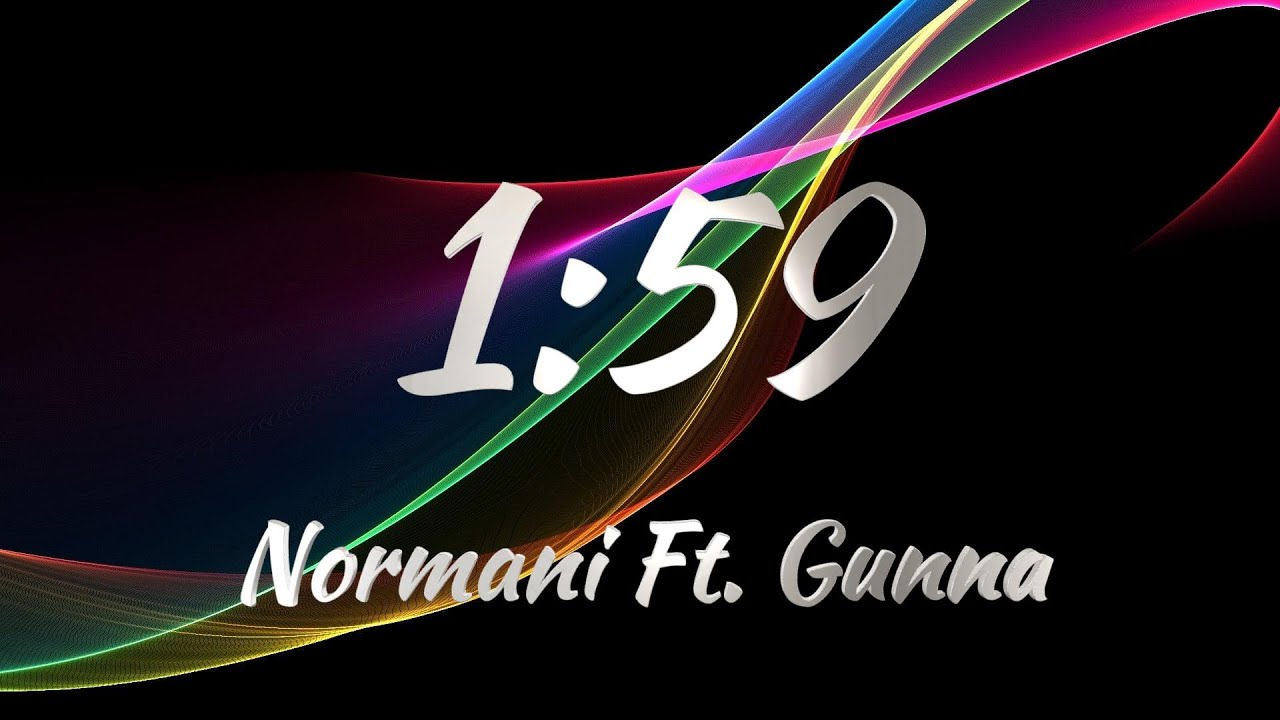 Normani Ft. Gunna - 1:59 (Lyrics) - YouTube