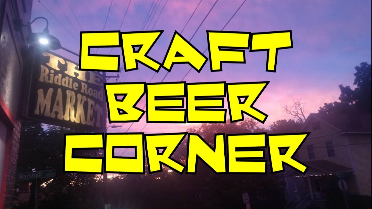 Riddle Road Market presents Craft Beer Corner s01e01 6102017 - YouTube