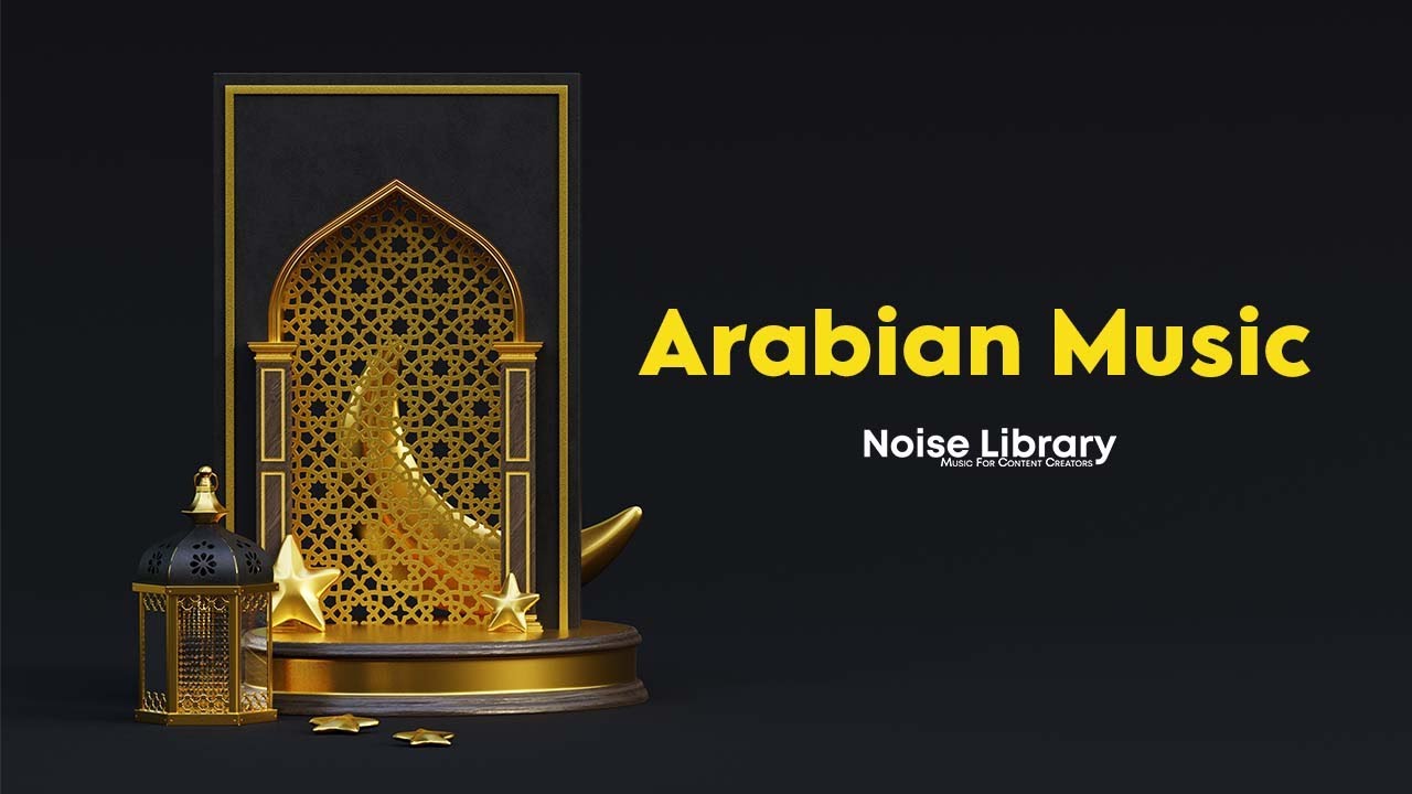 Muslim Arabian ROYALTY FREE MUSIC - Islamic Background Music with No ...