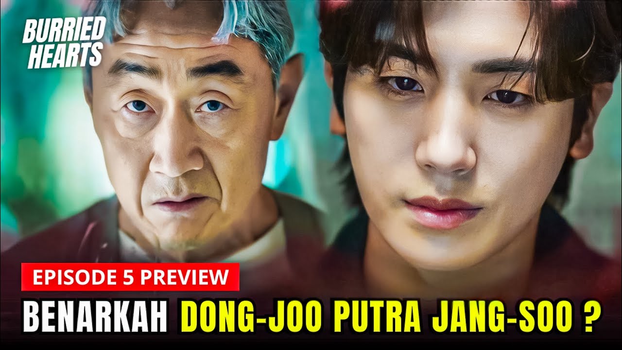 Buried Hearts Episode 5 Preview & Spoiler | Identitas Asli Dong-ju‼ ...