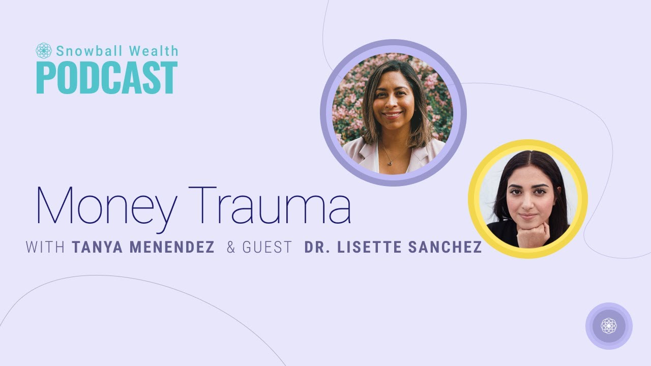 Money Trauma with Dr. Lisette Sanchez - YouTube