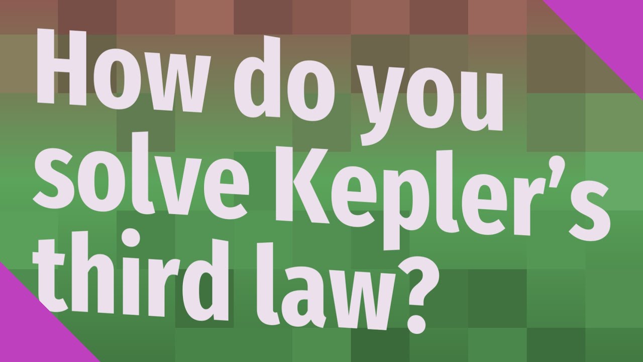 How do you solve Kepler's third law? - YouTube