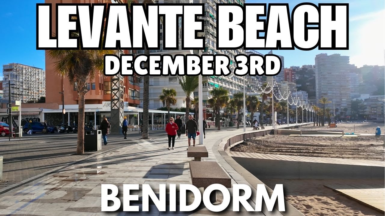 Benidorm Levante Beach: Quiet Morning but Sunny Weather! ☀️┃December ...