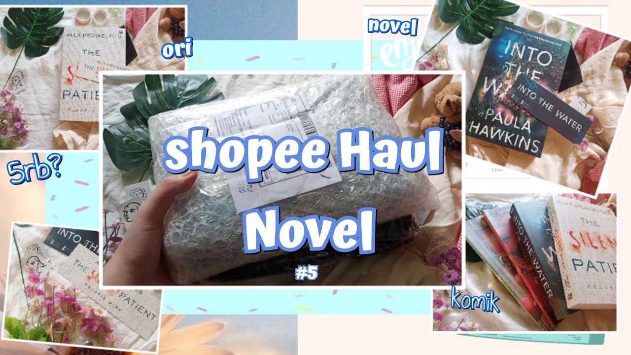 Shopee Book Haul / Unboxing Buku Novel Murah / Shopee Haul Novel 2020 ...