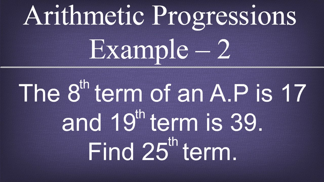 Arithmetic Progressions Example - 2 / Progressions / Maths Arithmetic - YouTube