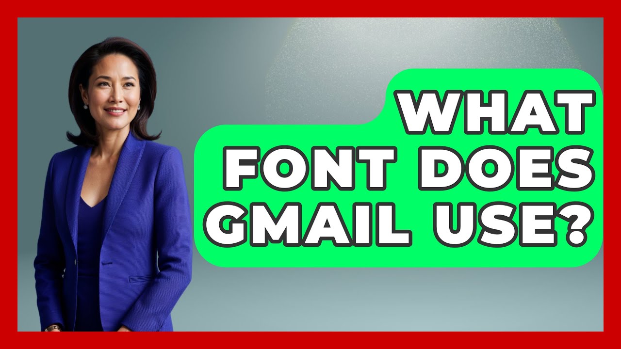 What Font Does Gmail Use? - TheEmailToolbox.com - YouTube