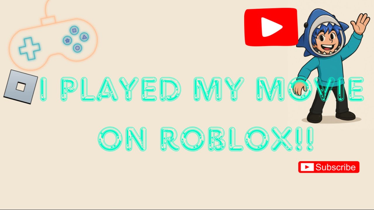 I played my movie - YouTube