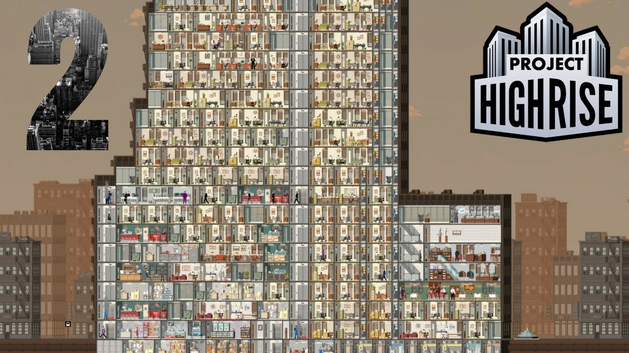 Gameplay Project Highrise #2- Primeras mejoras! - YouTube