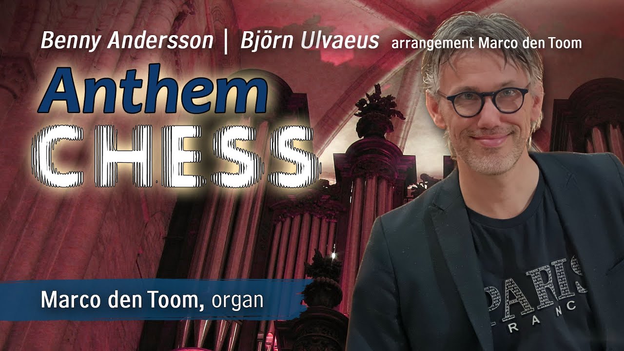 CHESS ‘Anthem’ on organ | Marco den Toom - YouTube