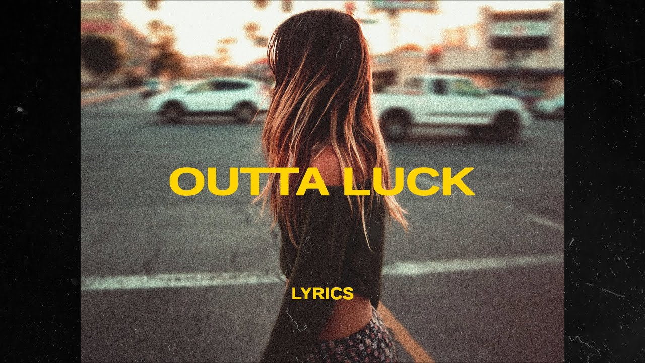 acoya - Outta Luck (Lyrics) - YouTube