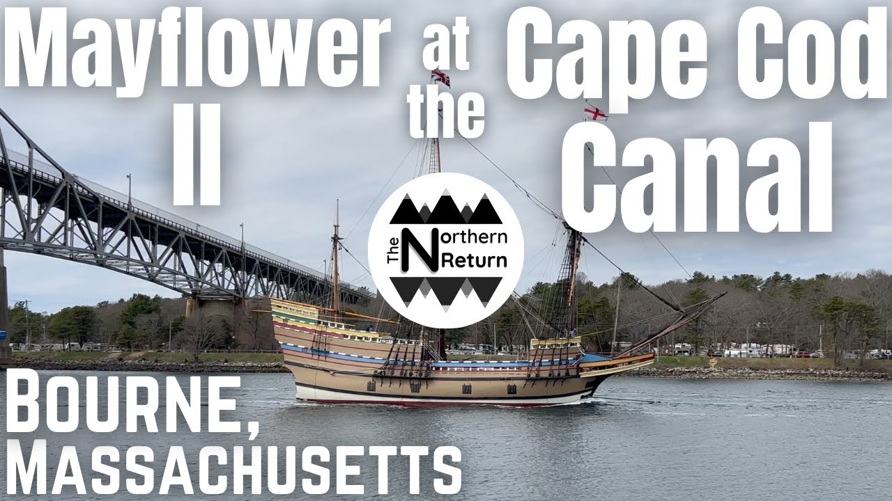 Mayflower II at the Cape Cod Canal // Bourne, MA - YouTube