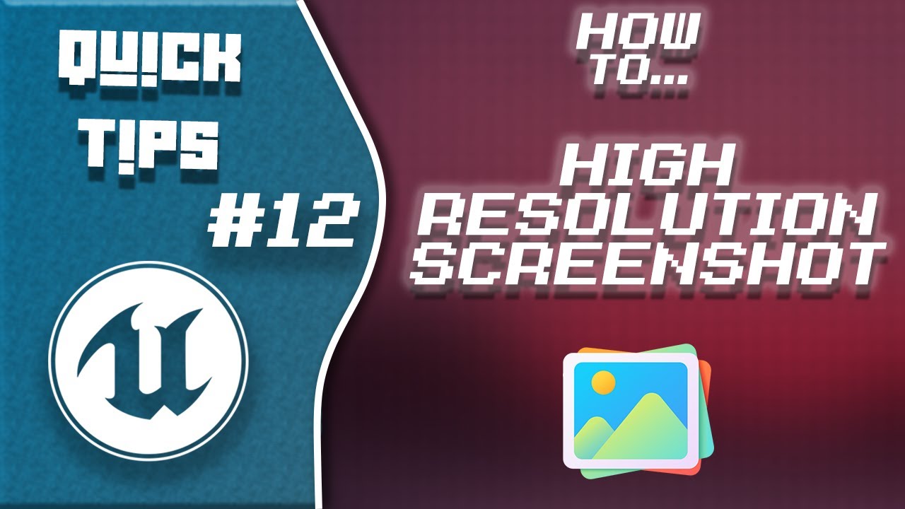 Quick Tips UE5 | #12 | How to... High Resolution Screenshot - YouTube