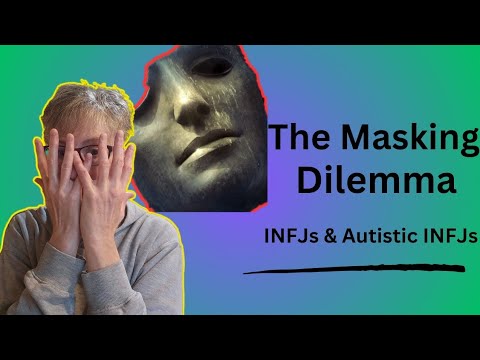 The Hidden Cost of Masking: INFJs and Autistic INFJs at Risk #infj # ...