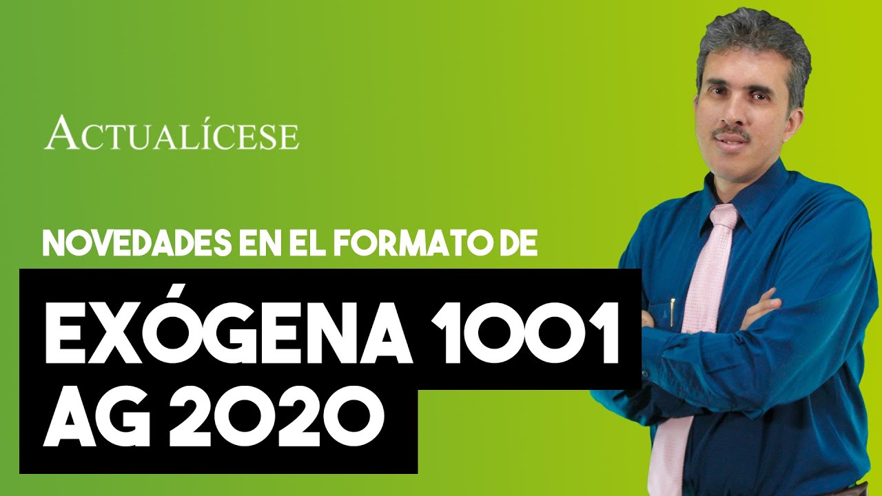 Novedades en el formato 1001 para reportar pagos o abonos en cuenta a ...