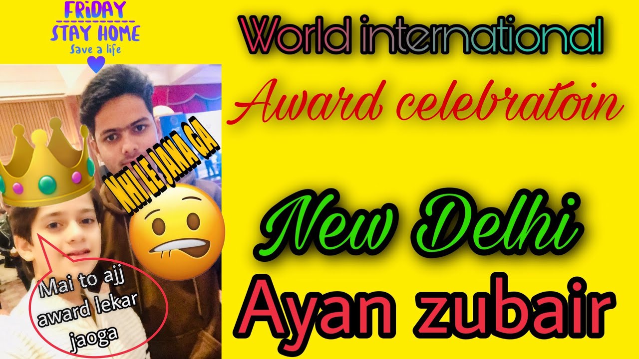 Ayan zubair international awards ceremony New Delhi - YouTube