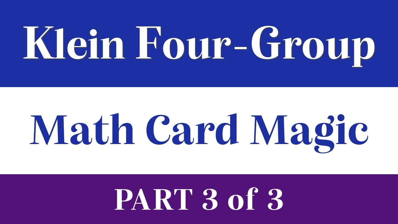 Klein 4-Group & CMA Sequences: (Part 3 of 3) - YouTube