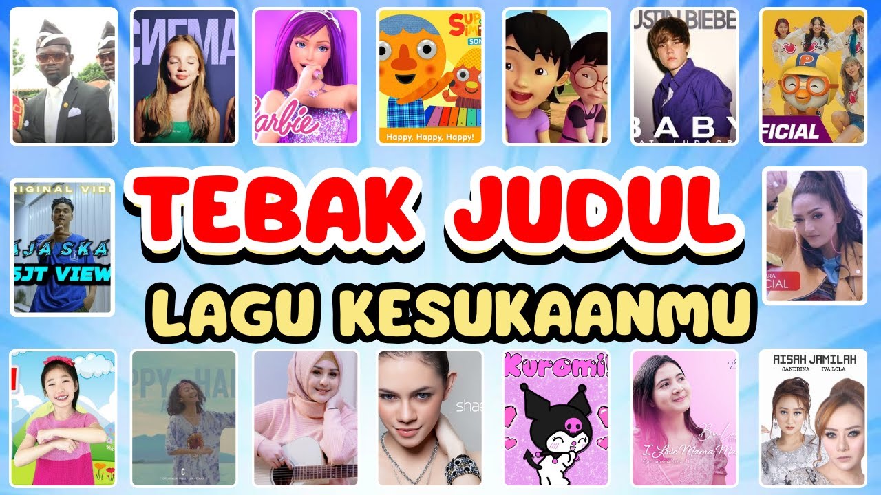TEBAK JUDUL LAGU KESUKAANMU, sigma boy, baby, faja skali, sayang, kuromi, dear diary, a ram sam ...