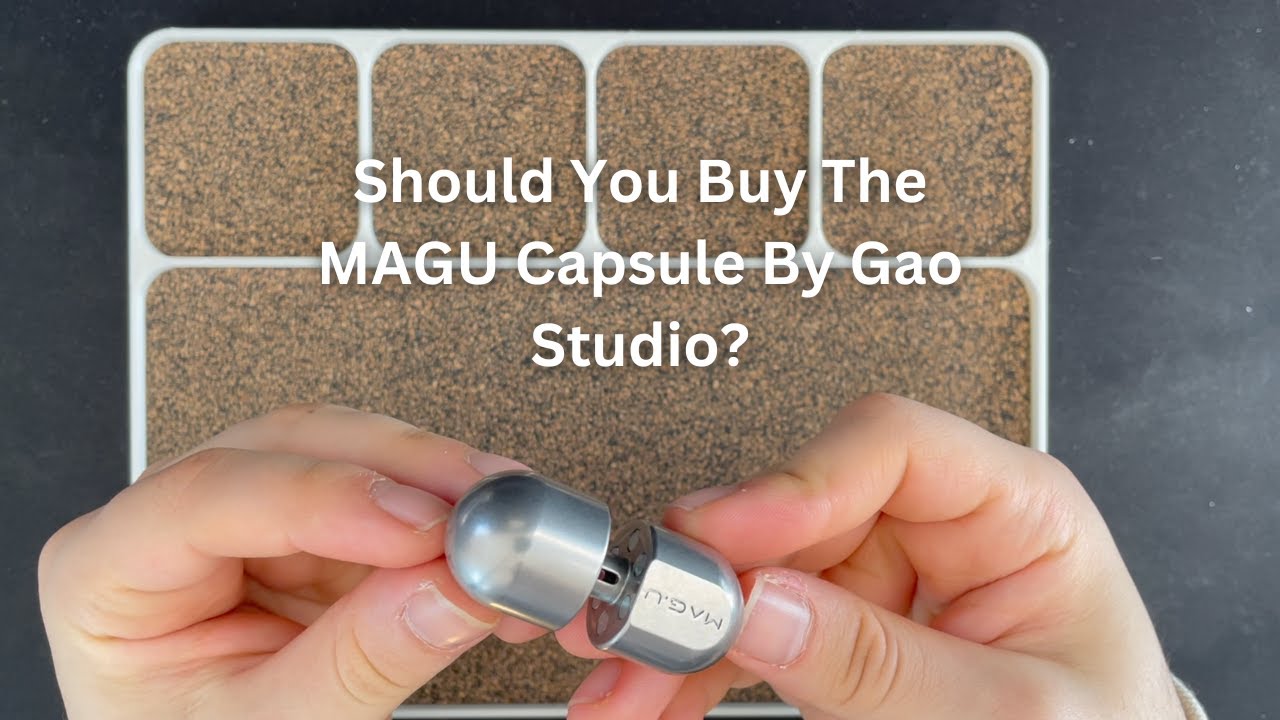 Should You Buy The MAGU Capsule By Gao Studio? - YouTube