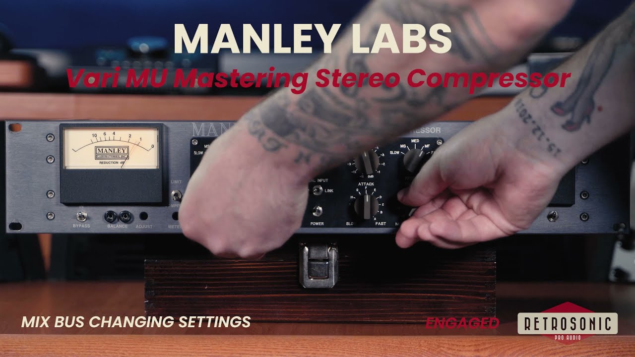 Manley Vari MU Mastering Stereo Compressor Demo | Retrosonic Pro Audio ...