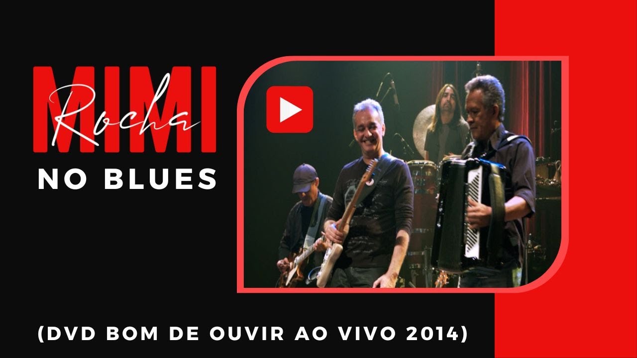 Mimi Rocha - No Blues (DVD Bom de Ouvir ao vivo 2014) - YouTube