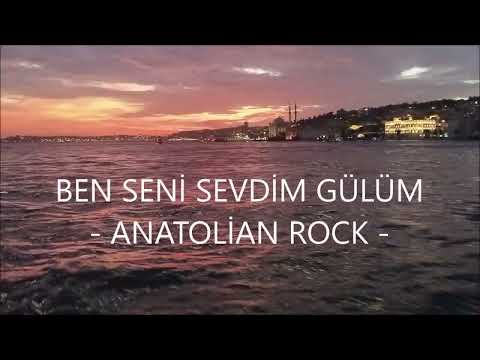 Ben Seni Sevdim Gülüm ( Anatolian Rock )