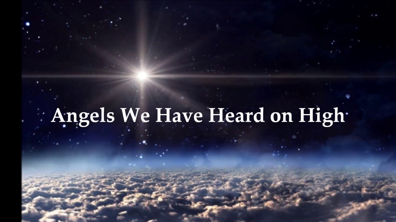 Angels We Have Heard on High - YouTube