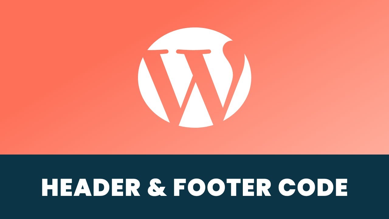 How To Add Code In WordPress Header And Footer With Without Plugin How To Add Code In WordPress Header And Footer With Without Plugin