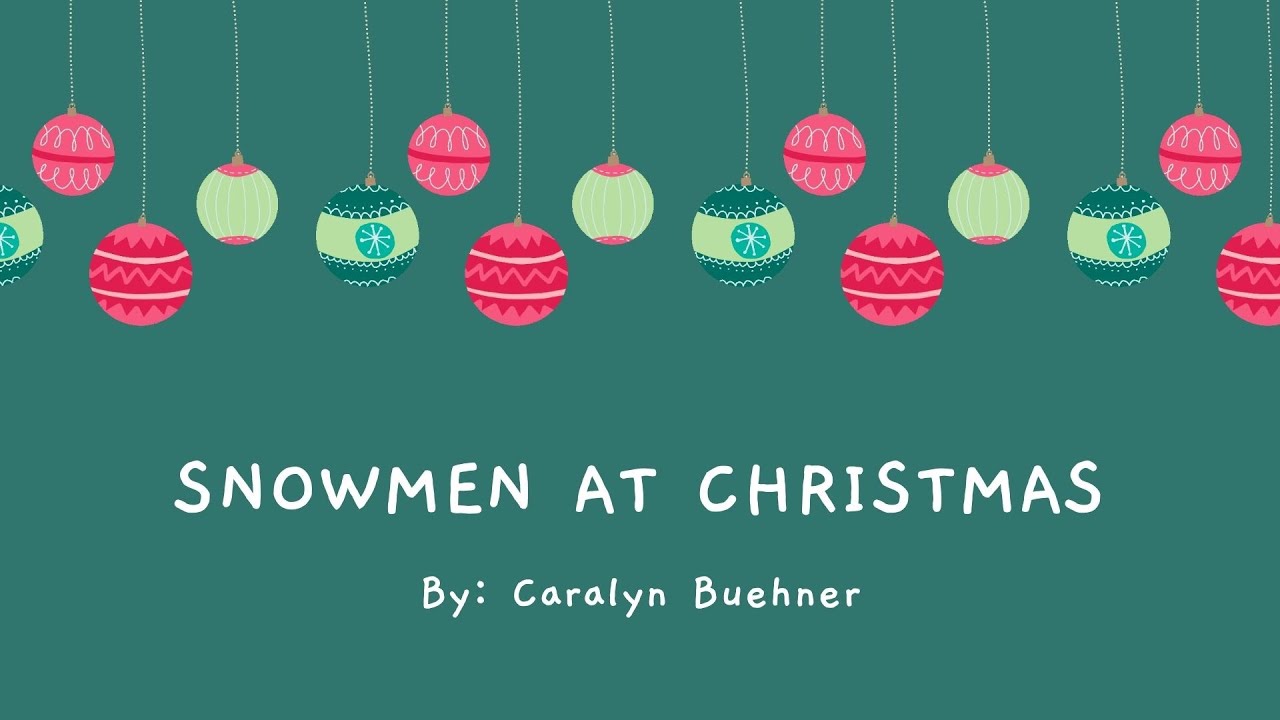 Snowmen at Christmas Read Along - YouTube