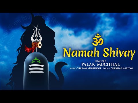 Om Namah Shivay– Vikram Montrose| Palak Muchhal | Shekhar Astitwa| New Shiva Mahashivratri Song 2026