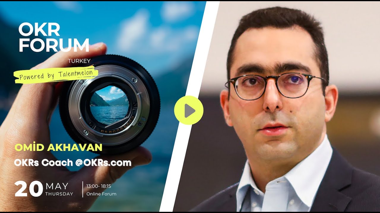 OKR Forum Turkey May 20th | Omid Akhavan - YouTube