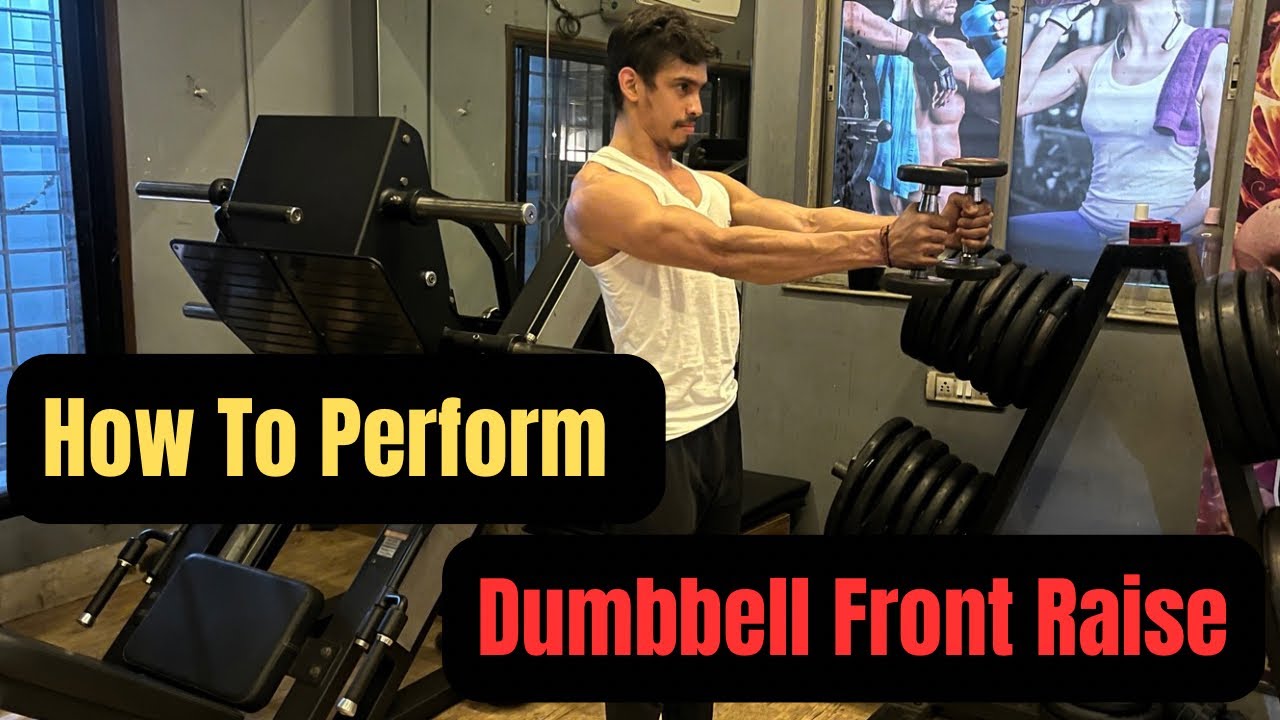 How To Perform Dumbbell Front Raise | Shoulder Workout | Beginners Tips ...