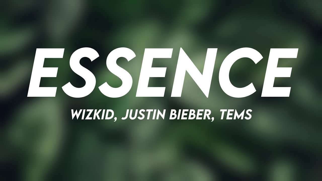 Essence - Wizkid, Justin Bieber, Tems [Lyrics Video] 💶 - YouTube