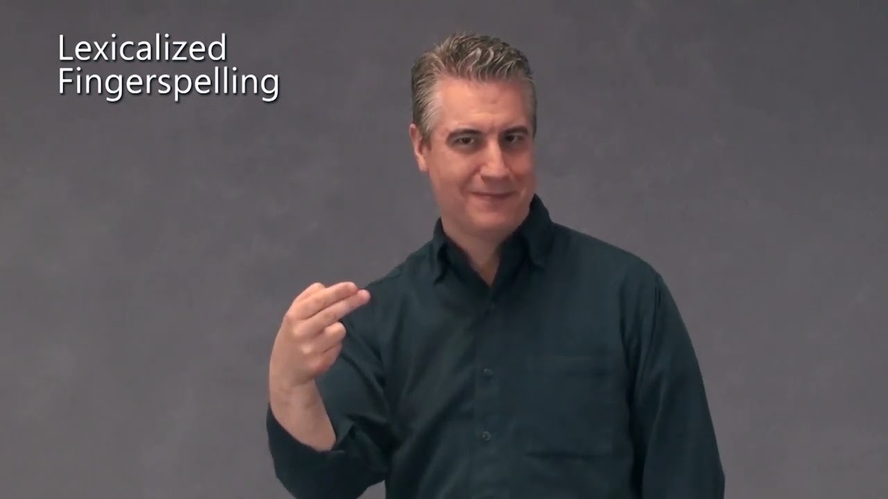 Lexicalized Fingerspelling - YouTube