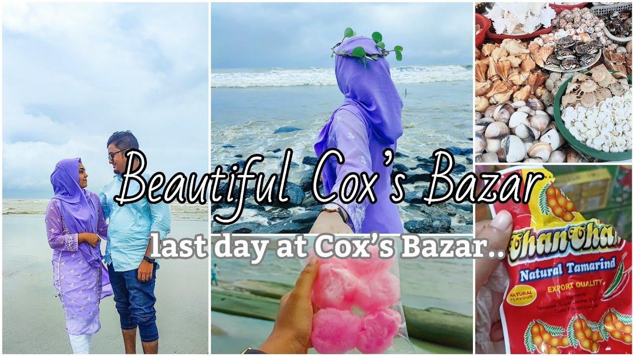Travel vlog | last day at Cox’s Bazar | shopping 🛍️| exploring Cox's ...