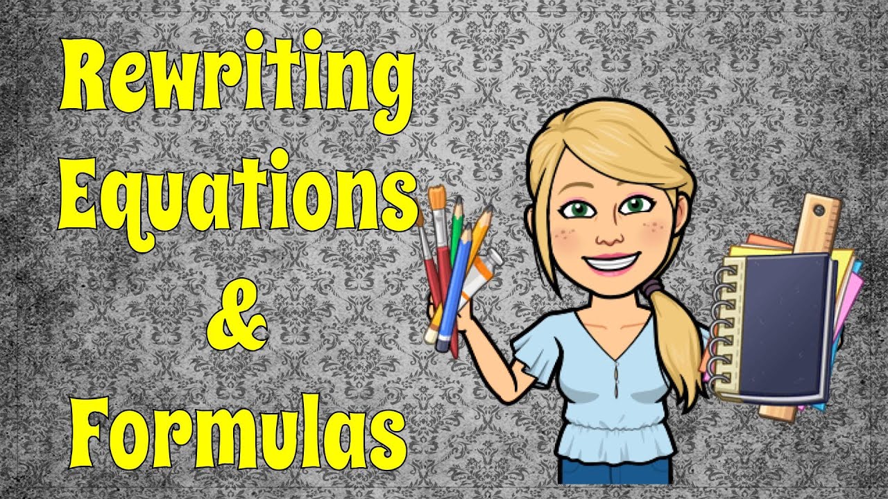 Rewriting Equations & Formulas with Inverse Operations & Factoring 🖤 ...