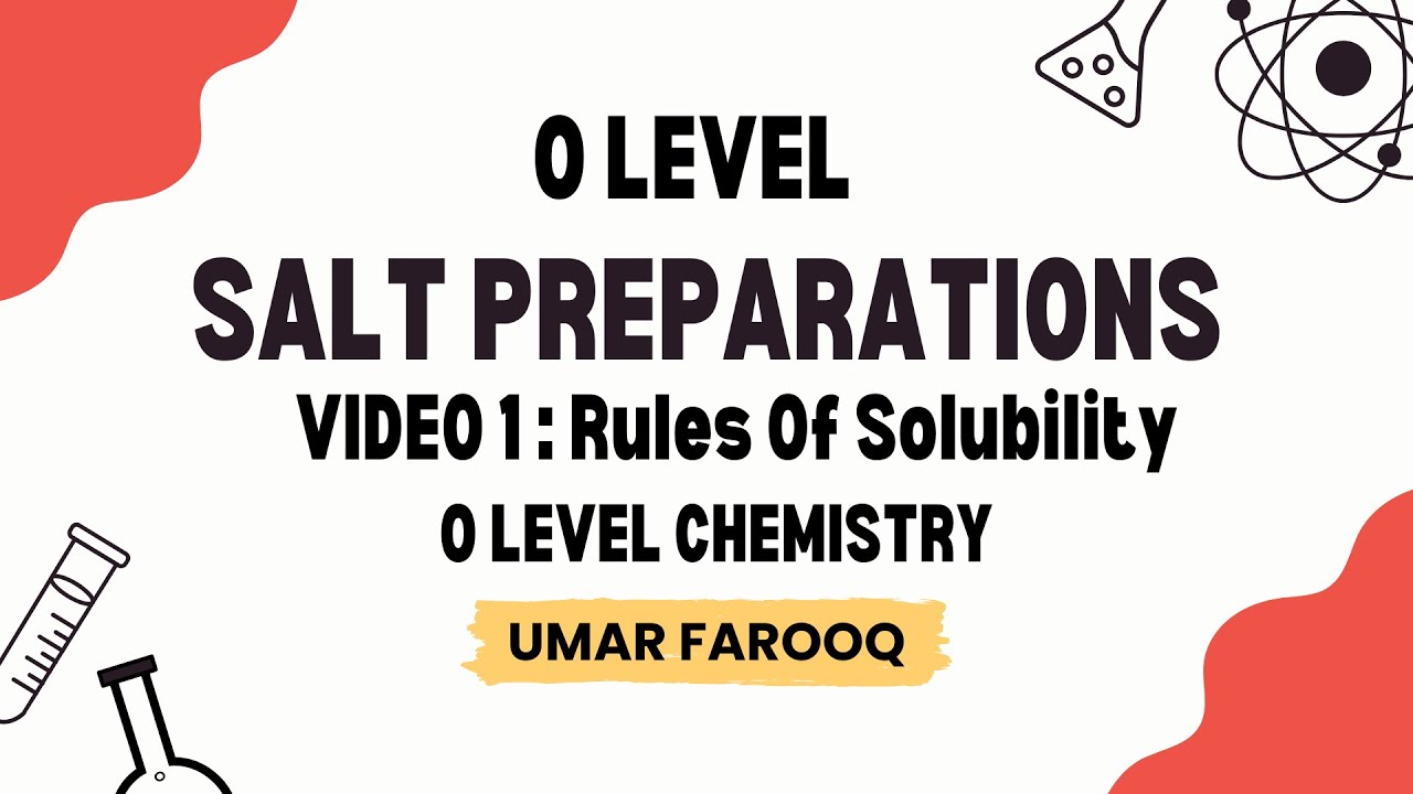 Salt Preparations Video 1 | Rules of Solubility | O Level Chemistry ...