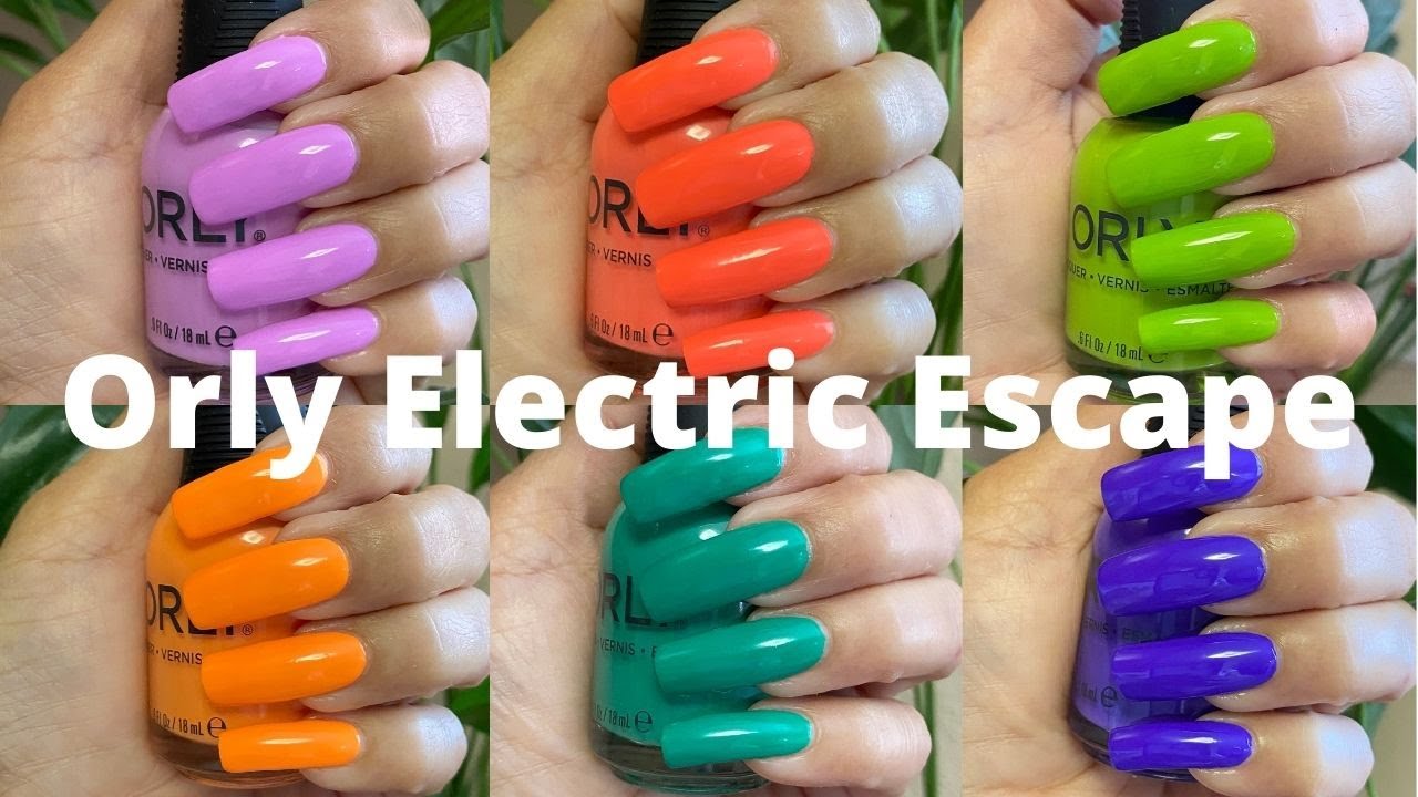 Orly Electric Escape | Orly Summer 2021 | Swatches Y Mas | # ...
