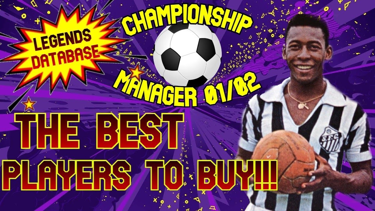 ALL THE BEST PLAYERS ON CHAMPIONSHIP MANAGER 01/02 | LEGENDS DATABASE ...