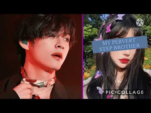 My Pervert Step Brother/ KTH/Part 2
