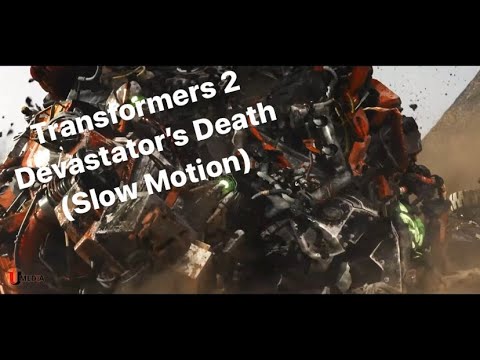 Transformers 2 Devastator’s death (Slow Motion) - YouTube