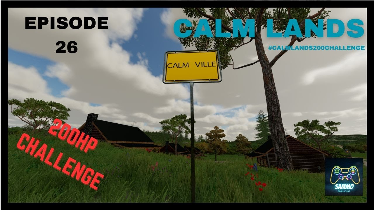 Calm lands / 200HP Challenge / Episode 26 / #FS22 / Welcome to your new ...
