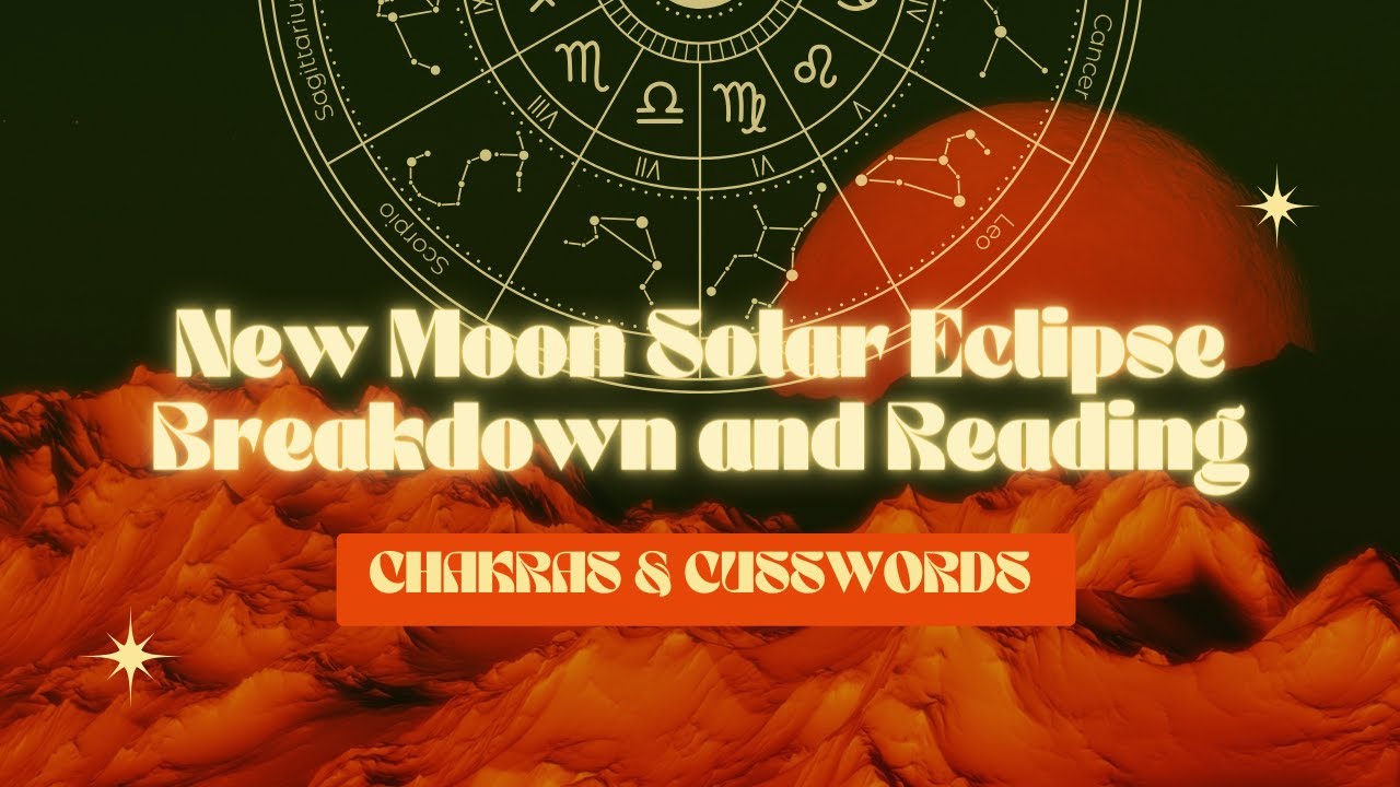 New Moon Solar Eclipse in Aries Breakdown and Reading - YouTube