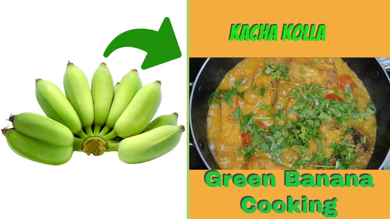 Green Banana {Kacha Kolla} Cooking Recipe. 😋 Chorui Vati - YouTube