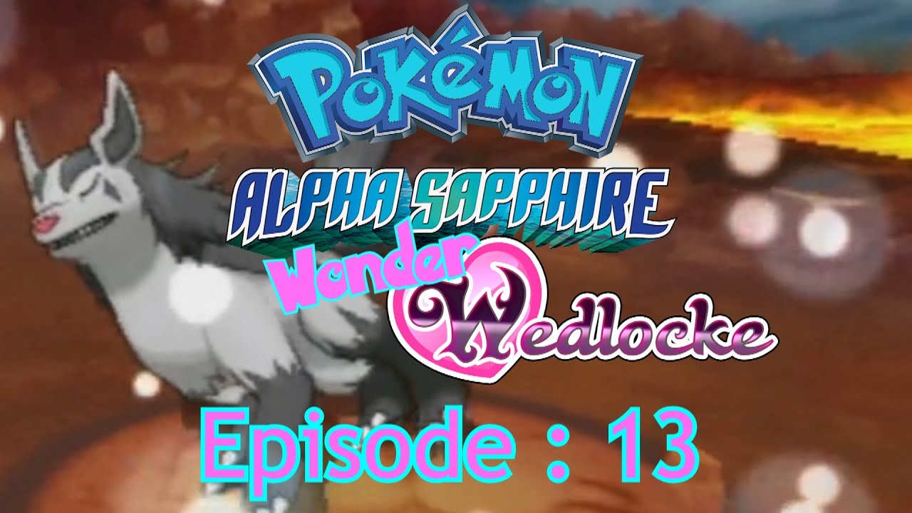 The hax is real! - Pokemon Alpha Sapphire WonderWedlocke Episode 13 ...