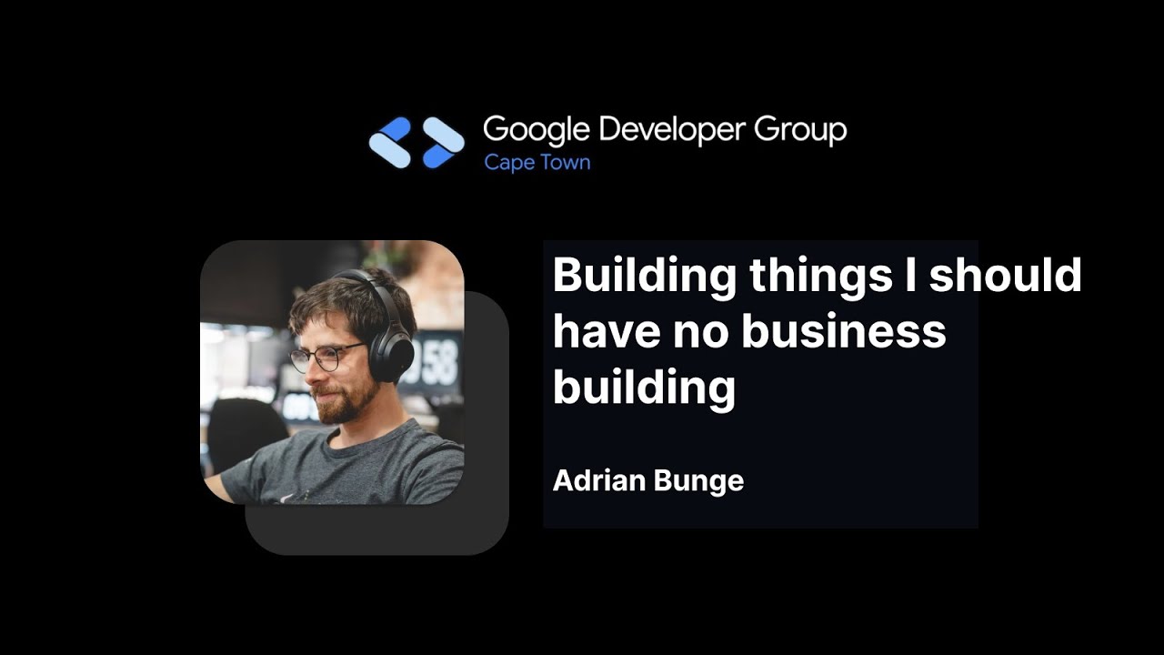 Building things I should have no business building - Adrian Bunge - YouTube