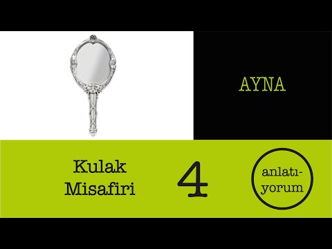 Ayna - Kulak Misafiri 4